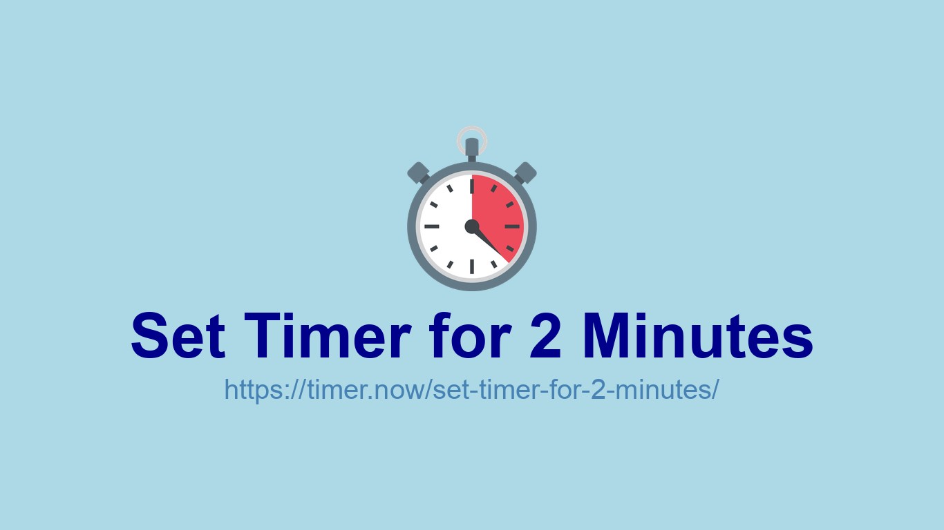 Set Timer for 2 Minutes | Timer.now