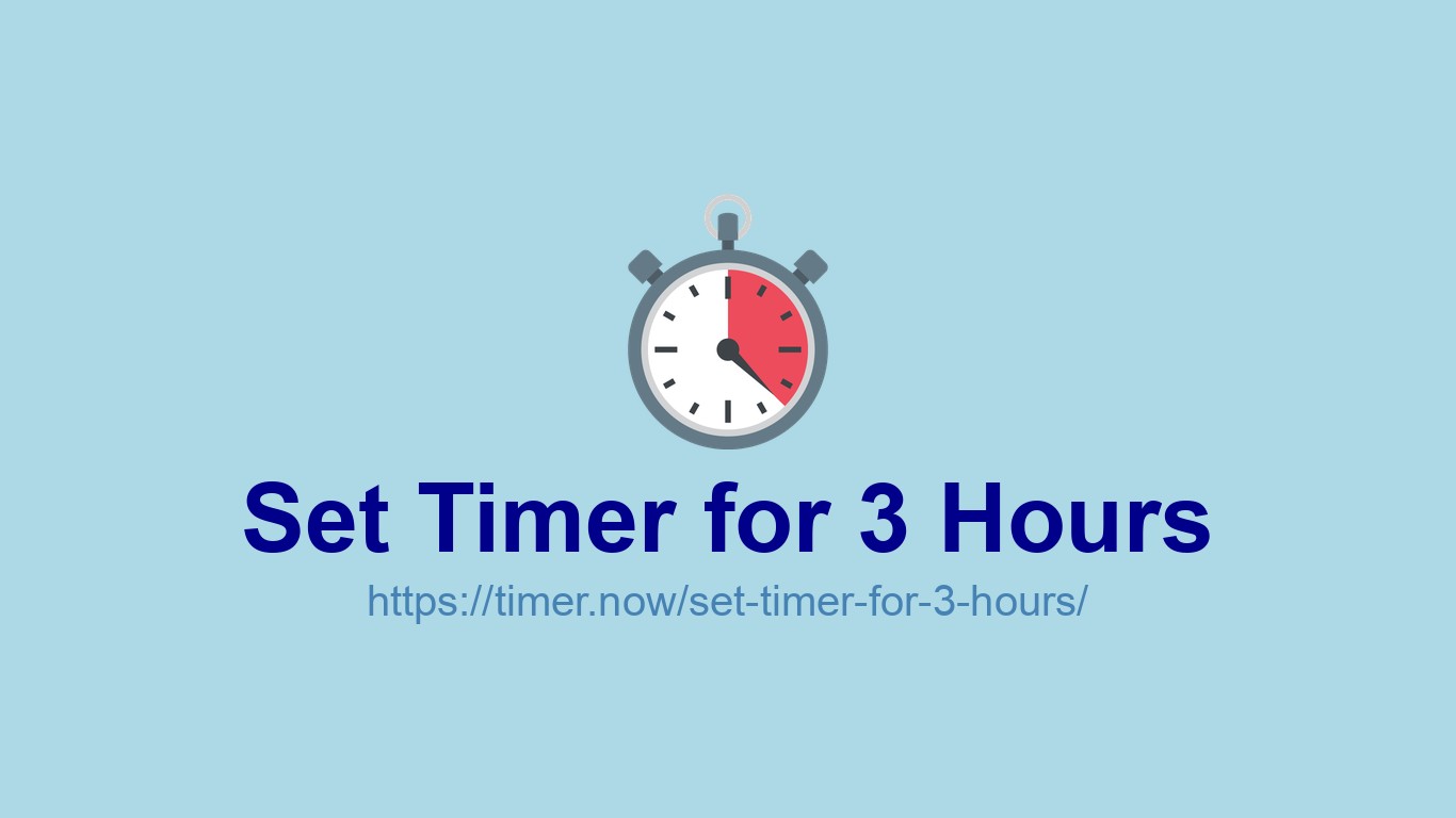 Set Timer for 3 Hours | Timer.now