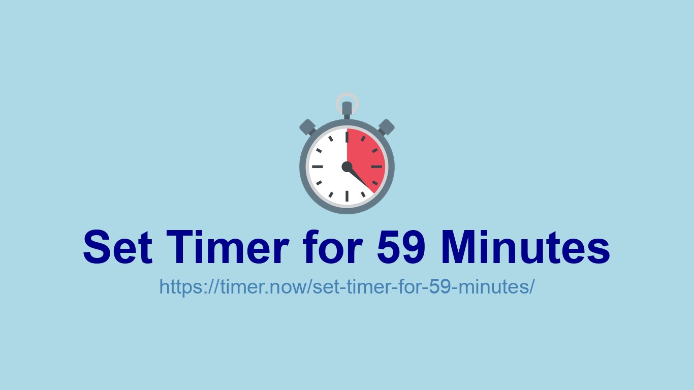 Set Timer for 59 Minutes | Timer.now